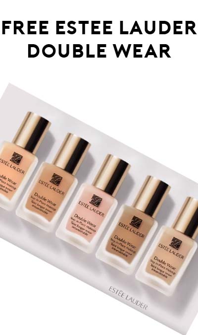 FREE Estée Lauder Double Wear Foundation 10-Day Sample (Redeem In-Store ...