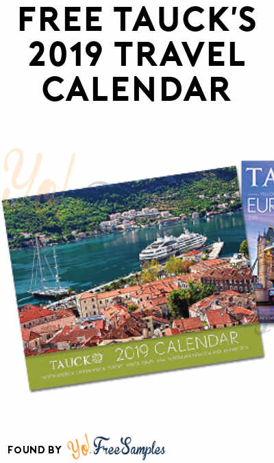 FREE Tauck's 2019 Travel Calendar [Verified Received By Mail] - Yo ...