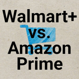 Walmart+ vs. Amazon Prime