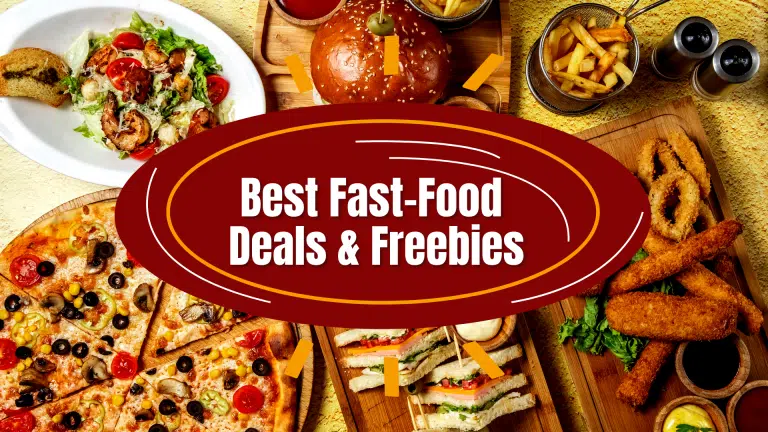 Best Fast-Food Deals & Freebies