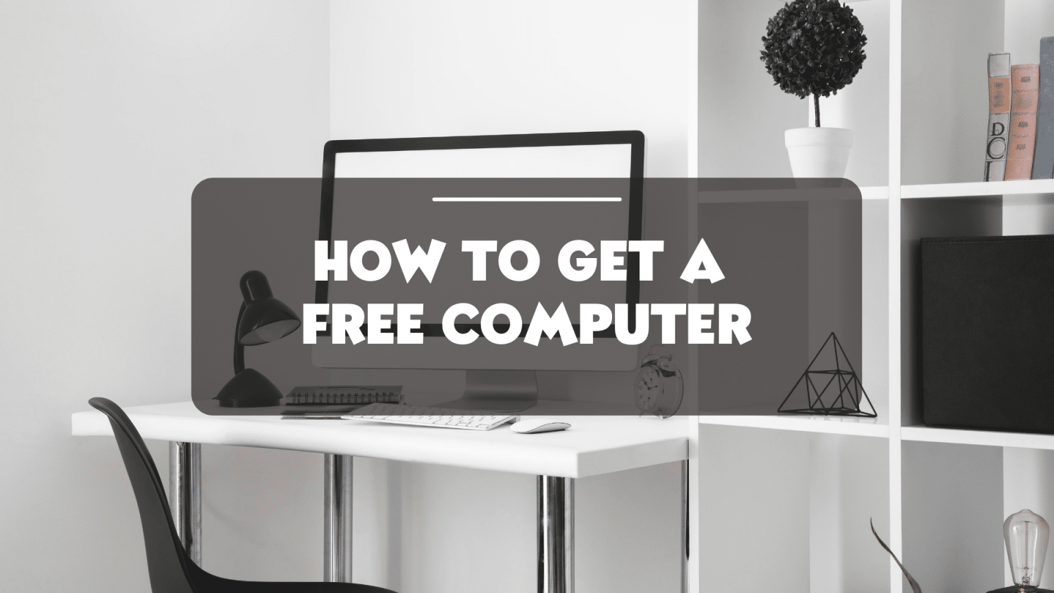 How To Get A Free Computer