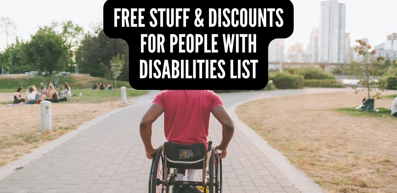Free Stuff & Discounts For People With Disabilities List