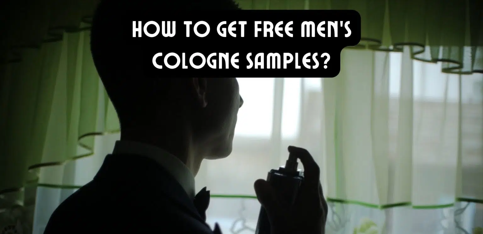 How To Get Free Men's Cologne Samples?