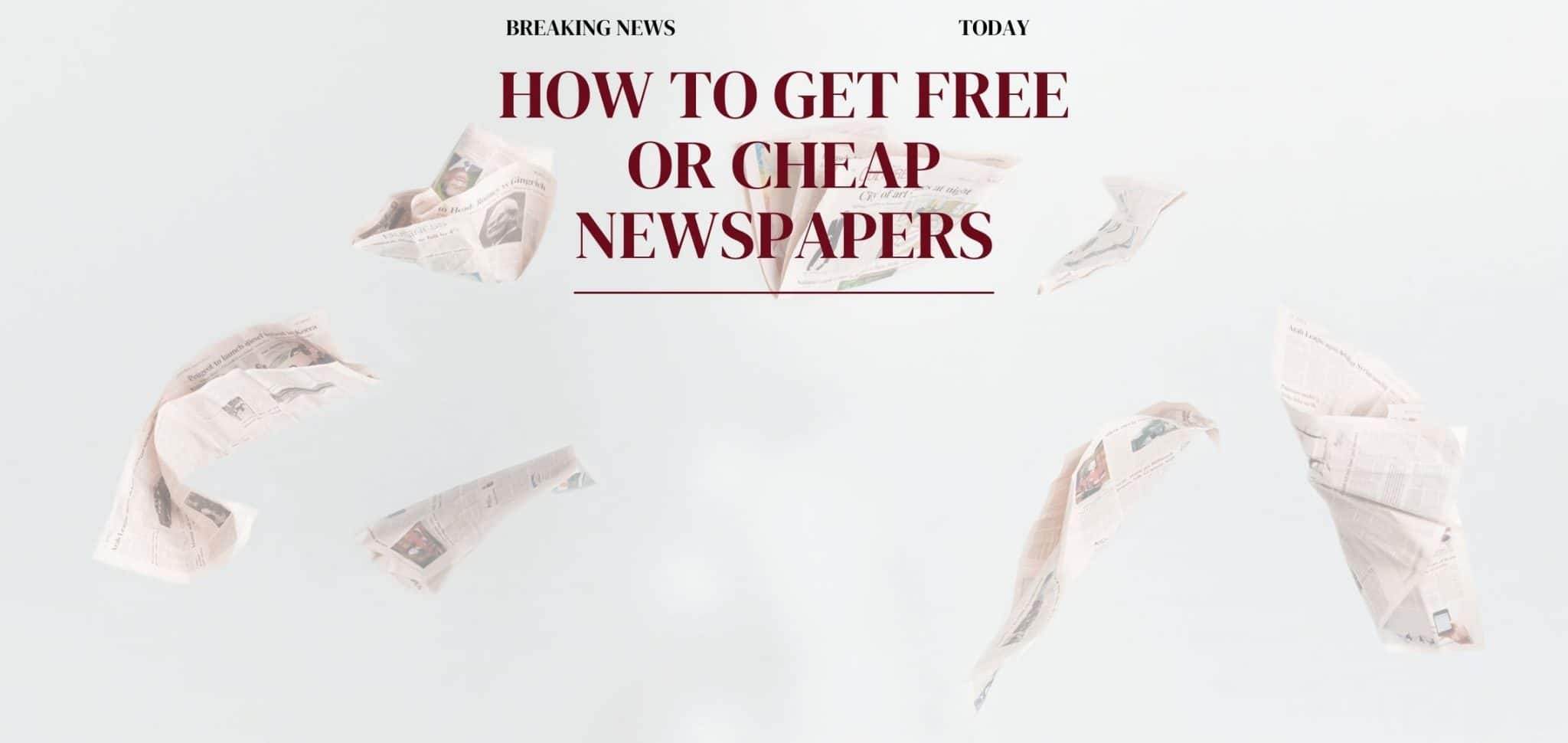 How To Get Free Or Cheap Newspapers