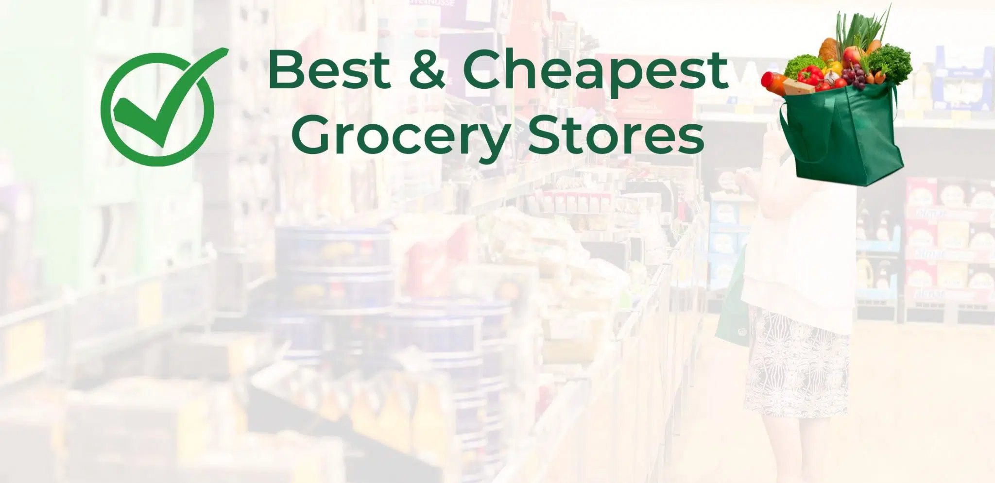 Best & Cheapest Grocery Stores