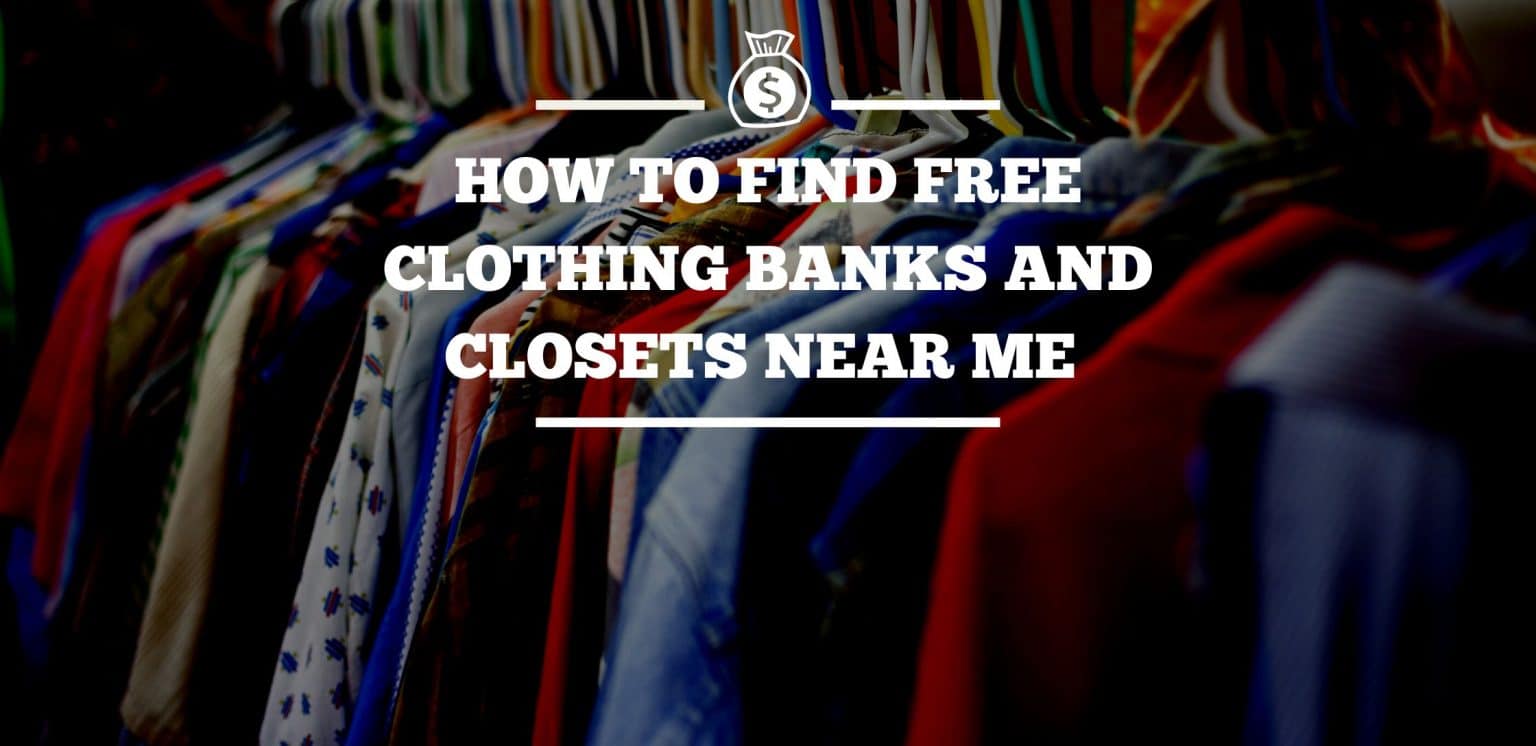 How To Find Free Clothing Banks And Closets Near Me