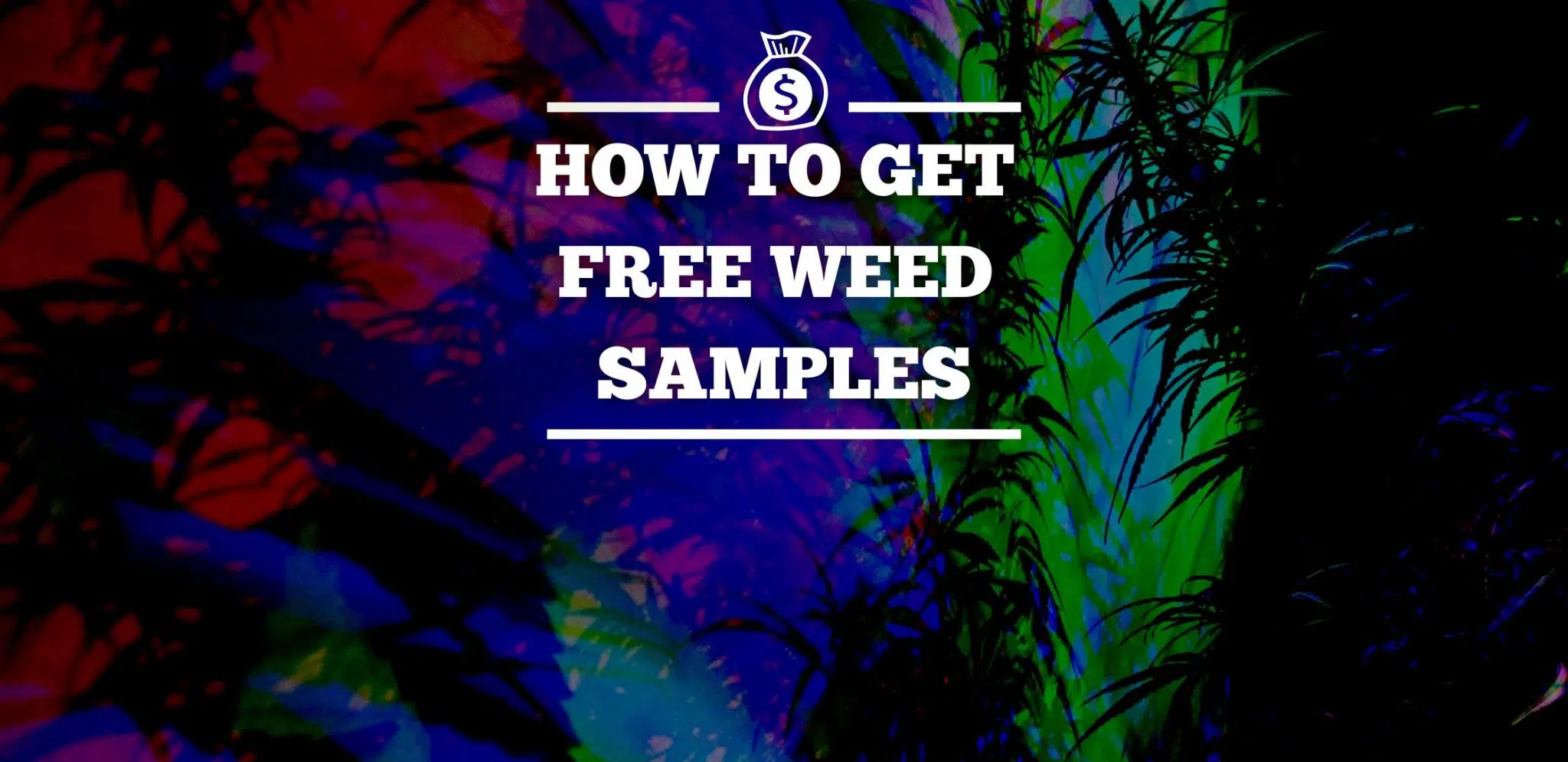 How To Get Free Weed Samples