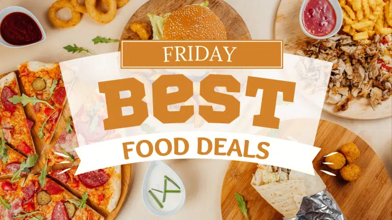 Friday Food Deals